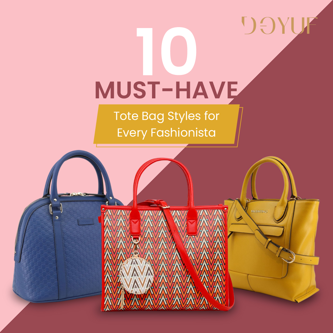 Top 10 Bag Styles Every Fashionista Needs - Doyuf